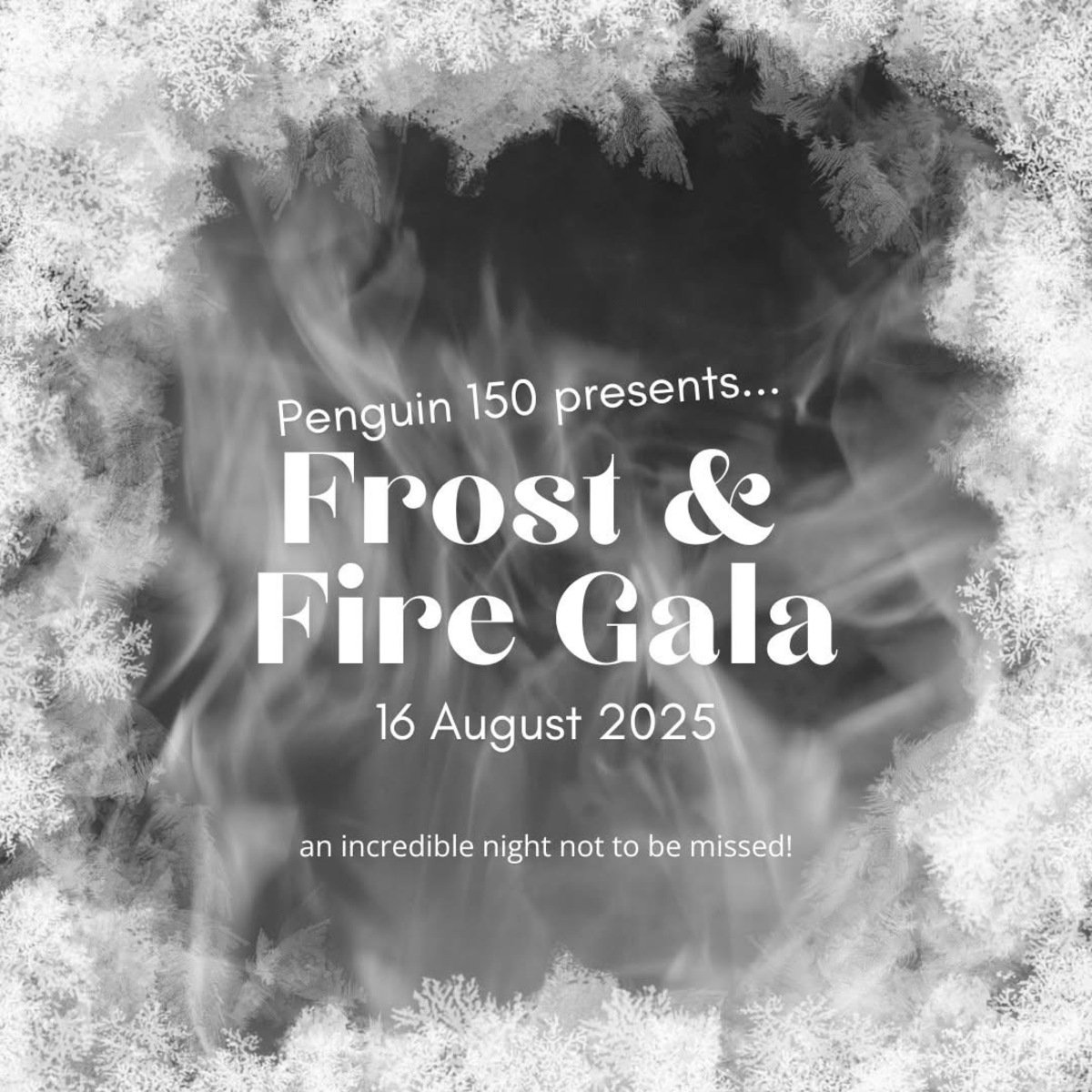 The Penguin 150 Frost & Fire Art Gala | August 16, 2025